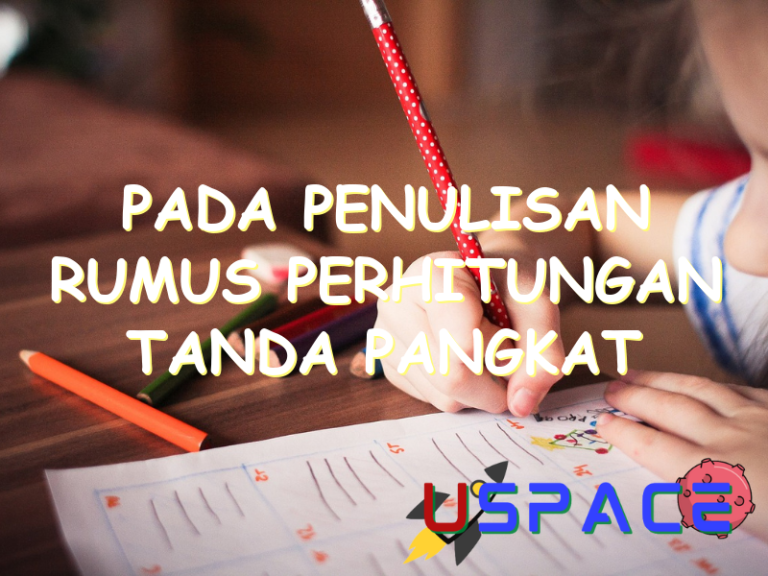 Pada Penulisan Rumus Perhitungan Tanda Pangkat Ditulis Dengan ...