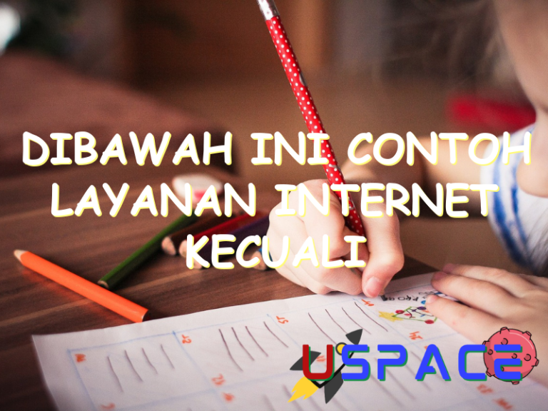 Contoh Layanan Internet | Uspace.id