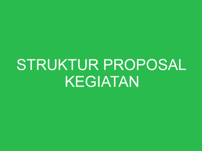 Struktur Proposal Kegiatan | Uspace.id